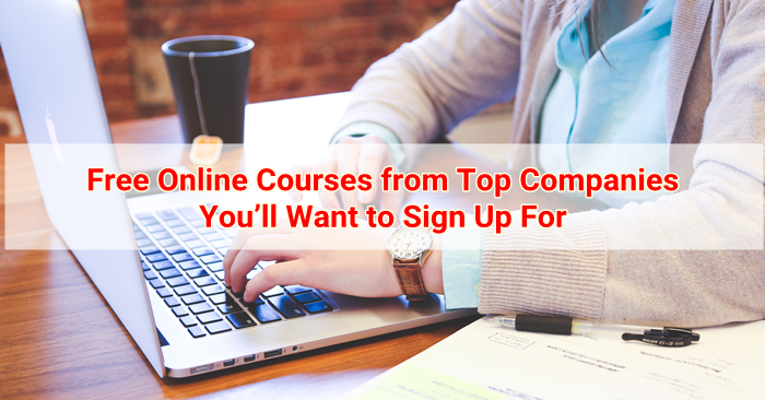Free Online Courses from Top Companies You’ll Want to Sign Up For ...