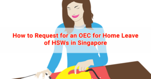 How to Request for an OEC for Home Leave of Household Workers in ...